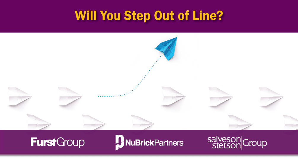 Will You Step Out Of Line Salveson Stetson Group will-you-step-out-of-line-salveson-stetson-group